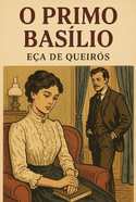 O Primo Basílio - Resumos de Livros Enem | Educa Mais Brasil