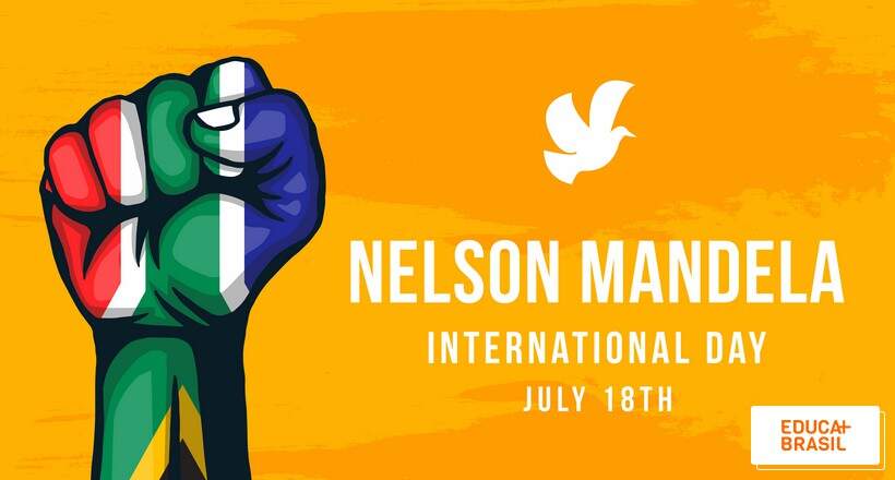 Dia Internacional de Nelson Mandela, 18 de julho | Educa Mais Brasil